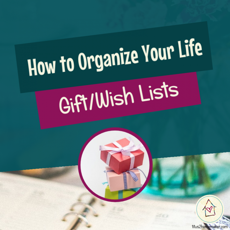How to Organize Your Life #22: Wish Lists/Gift Lists