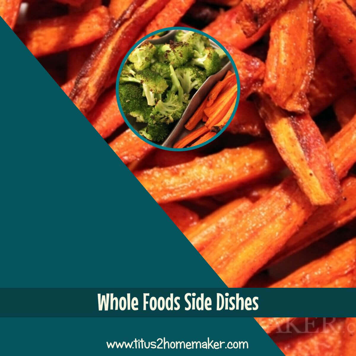 Delicious-but-Easy Whole Foods Side Dishes