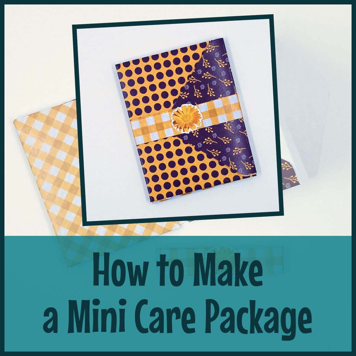 How to Make a Mini Care Package