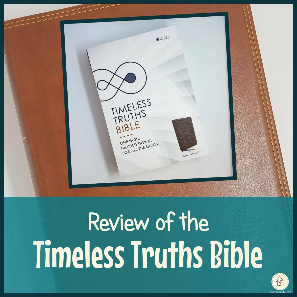 Timeless Truths Bible {review}